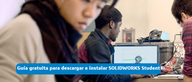 ¿Cómo descargar e instalar SOLIDWORKS student?