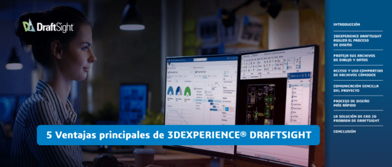 5 Ventajas principales de 3DEXPERIENCE® DRAFTSIGHT - Easyworks